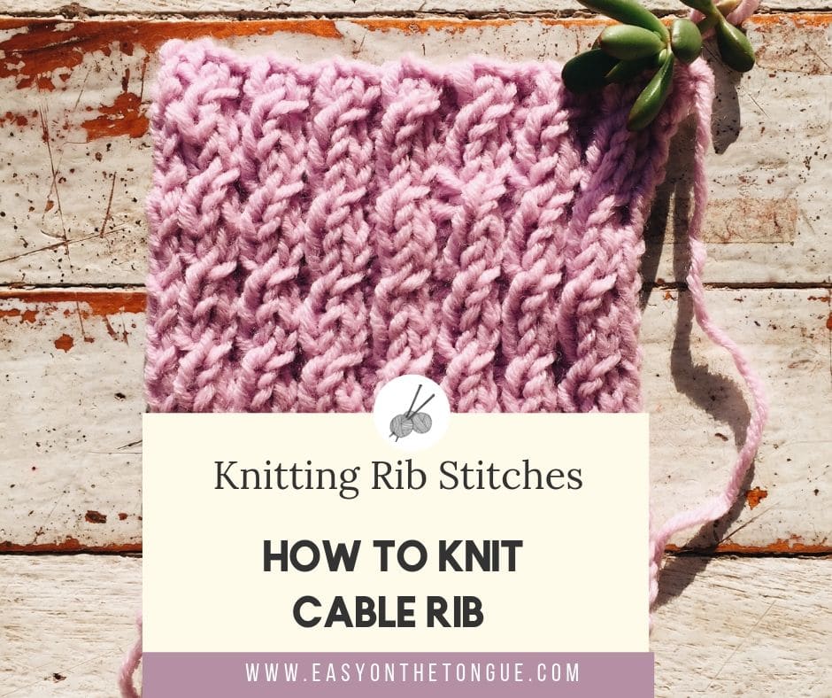 How to Knit Cable Rib, Knitting Stitches