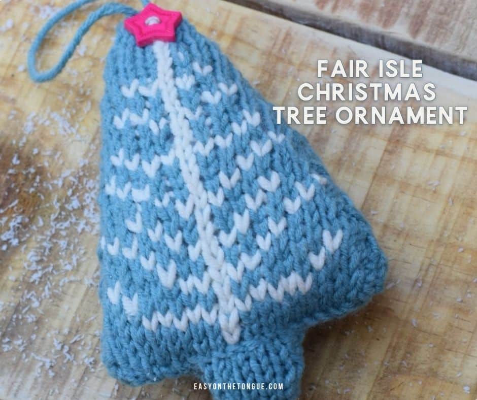 Knit a Fair Isle Christmas Tree Ornament (Scandi)